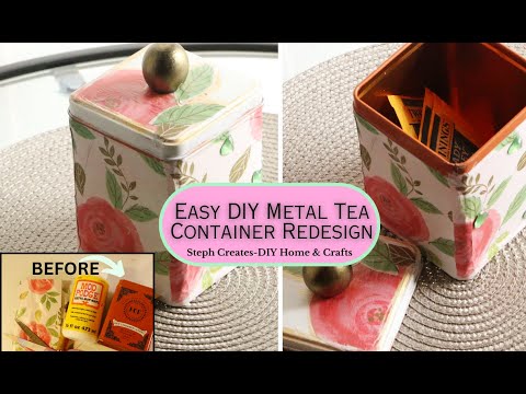 Easy DIY Metal Tea Container Redesign - YouTube