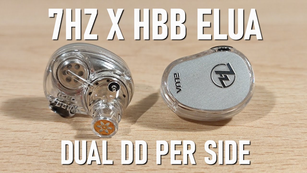 7hz x HBB Elua Review - Dual DD Per Side for under $30 USD - YouTube