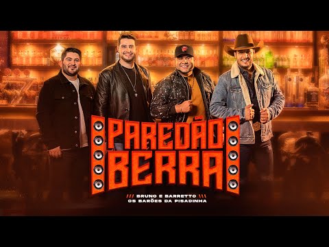 Paredão Berra - Bruno e Barretto e @OsBaroesdaPisadinha