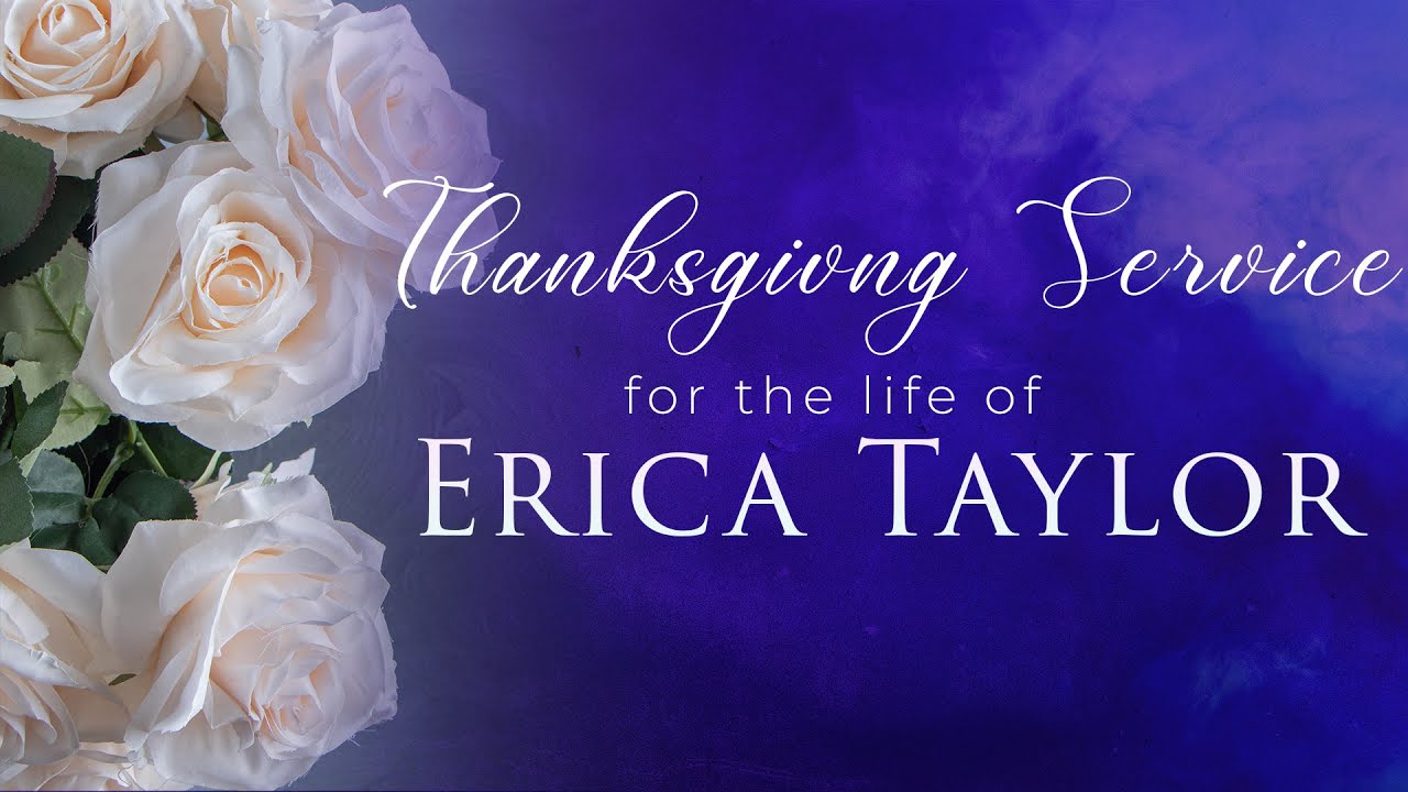 Thanksgiving Service for the Erica Taylor | Sunday April 07 2024 - YouTube