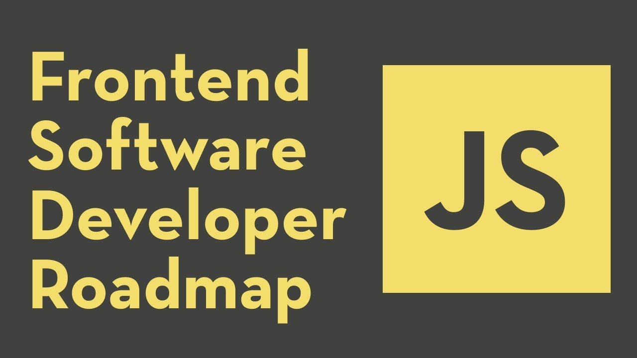 Frontend Javscript Software Developer Roadmap Youtube