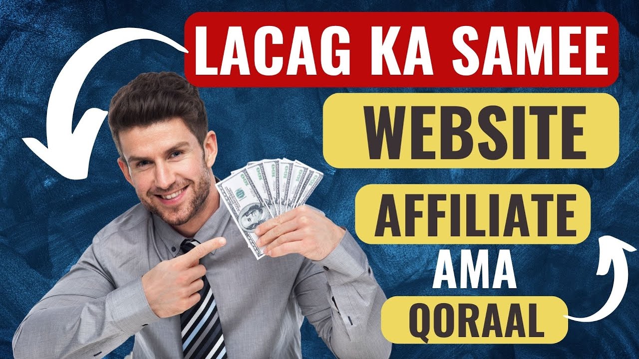 Sidee Lacag Affiliate marketing & Blogging looga sameeyo 2023 AF SOMALI ...