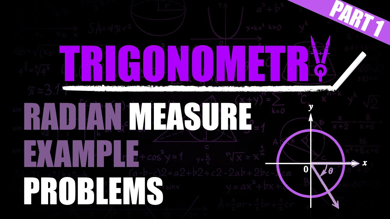 Radian Measure Example Problems - Part 1 - YouTube