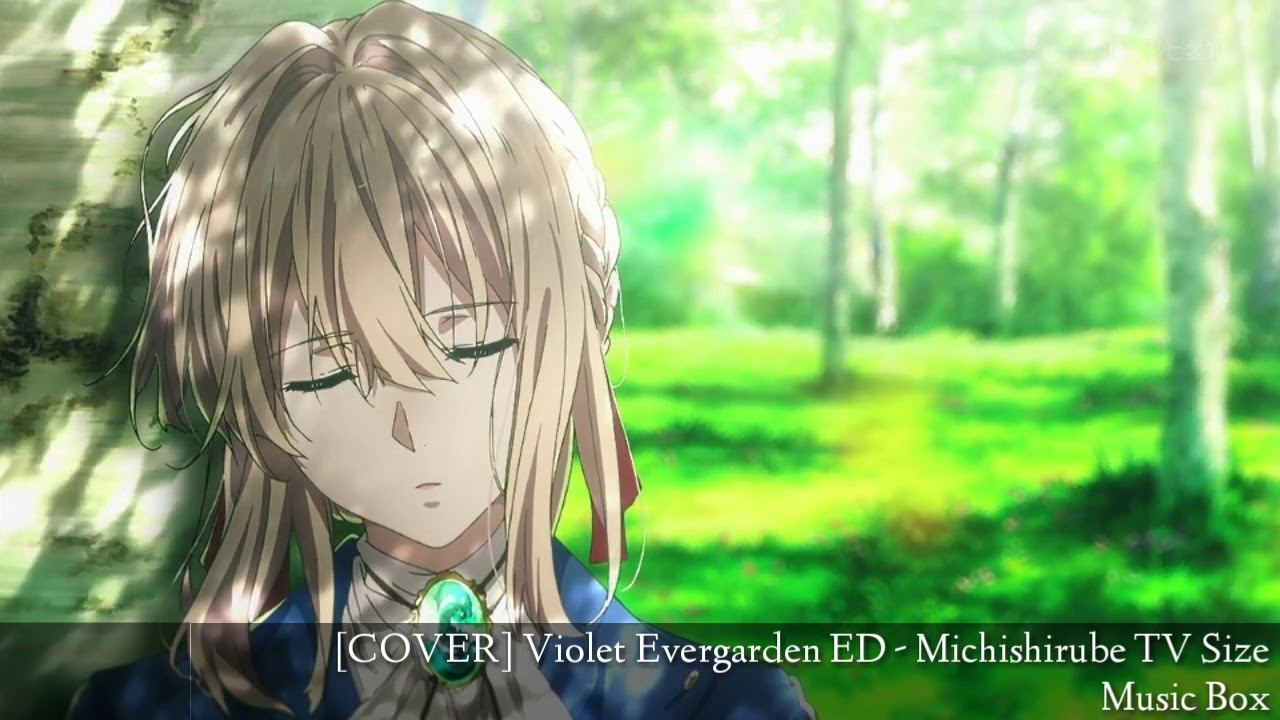 [Cover] Violet Evergarden ED - Michishirube TV Sized l Music Box - YouTube