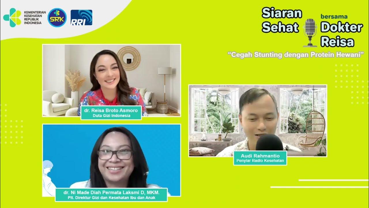 Siaran Sehat Bersama Dokter Reisa : Cegah Stunting Dengan Protein Hewani - YouTube