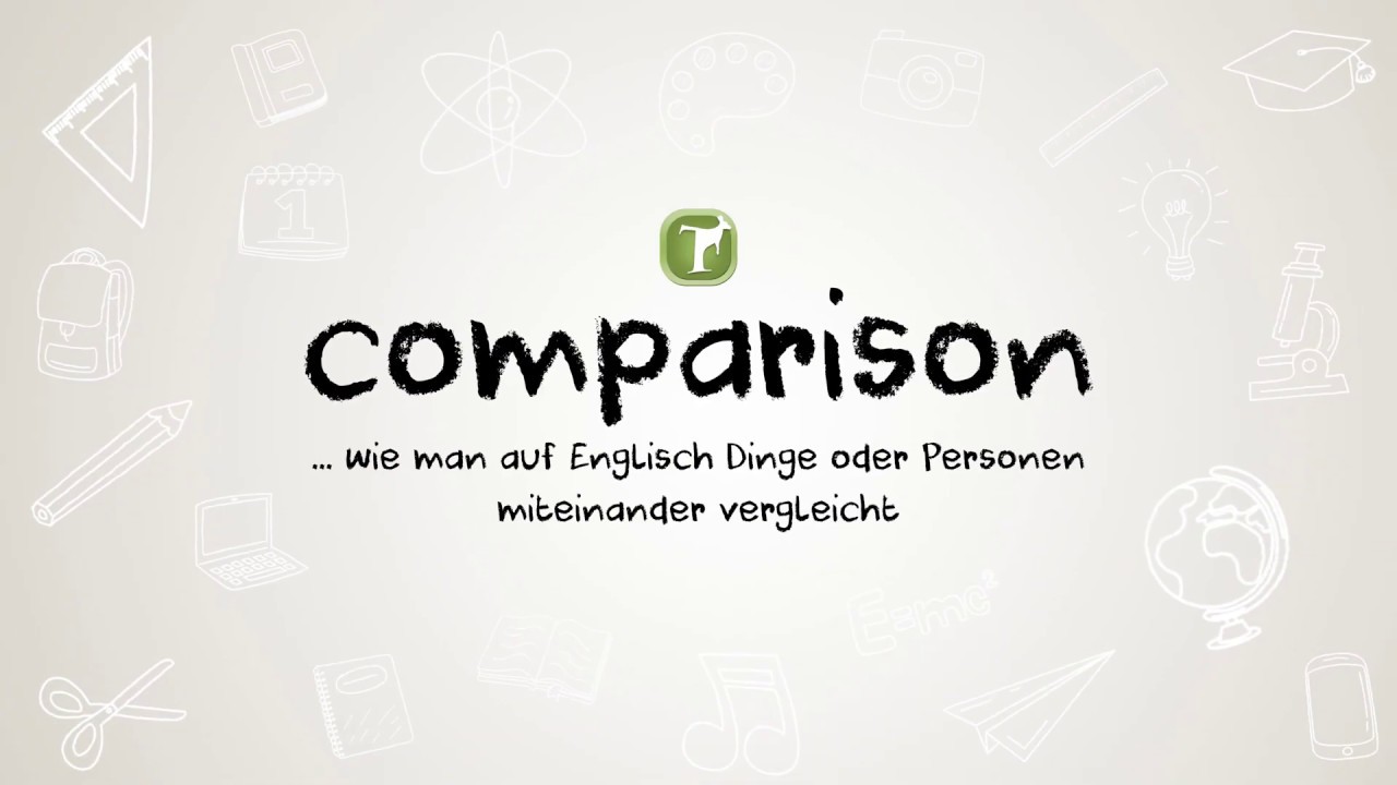 Comparison: Wie man Dinge oder Personen miteinander vergleicht (as...as ...