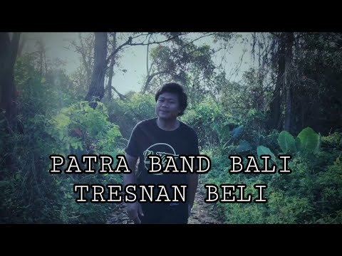 PATRA BAND BALI - TRESNAN BELI // By Pasek Wiadnyana - YouTube