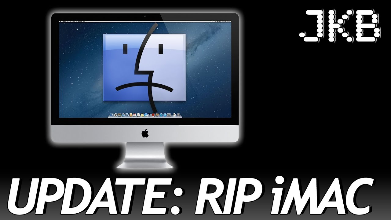 Channel Update: RIP iMac | JKB - YouTube