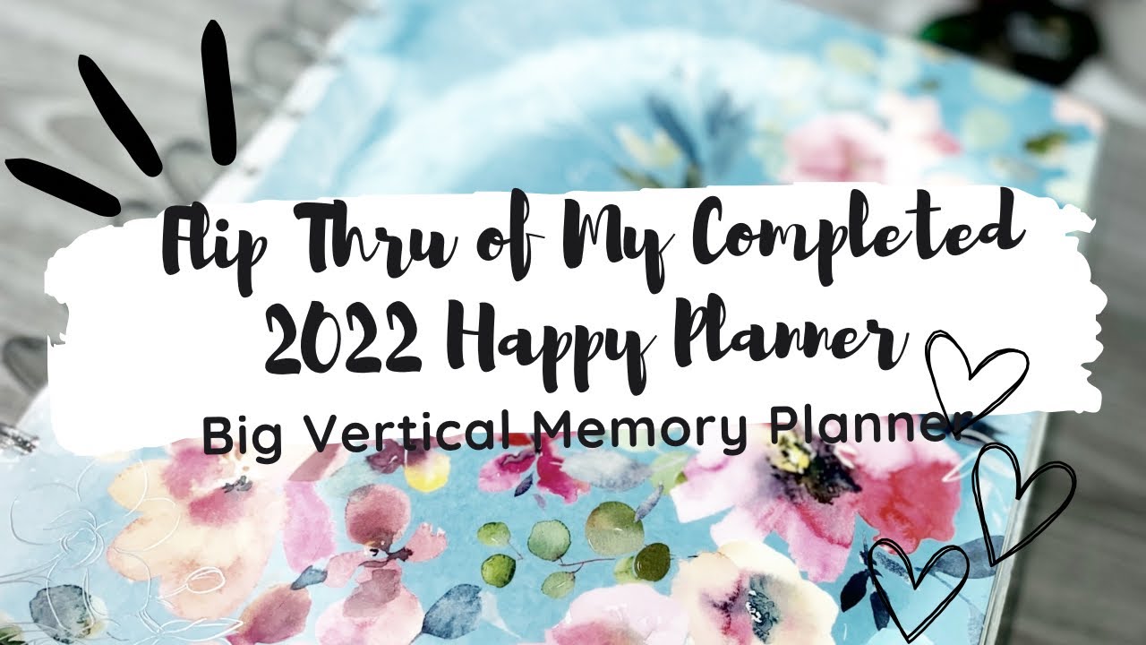 Flip Thru of My Complete 2022 Memory Planner//Big Vertical Happy ...
