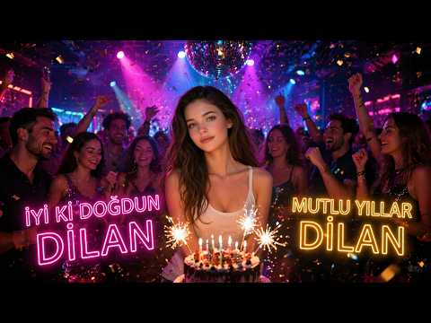 İyi Ki Doğdun Dilan! Mutlu Yıllar Dilan!