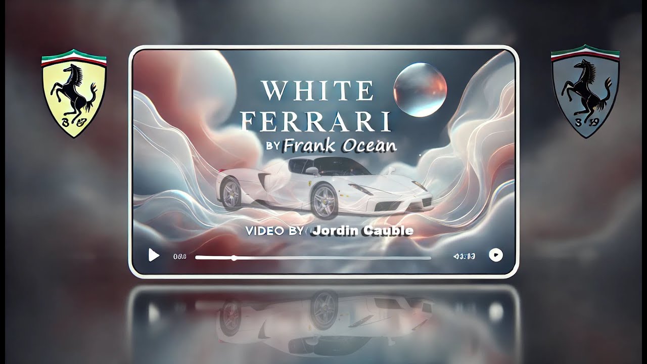 White Ferrari - Frank Ocean | Video Design by Jordin Cauble - YouTube