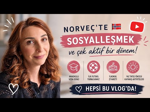 NORVEÇ’TE SOSYALLEŞMEK 😳 VEDALAR ,YENİ BAŞLAMGICLAR ÇOCUKLARLA AKTİVİTELER HEPSİ BU VLOGDA!