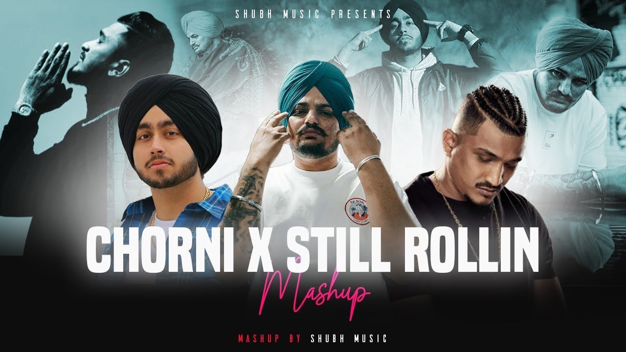 Chorni | Love Rollin Mashup | Ft Sidhu Moosewala | Imran Khan | Ap ...