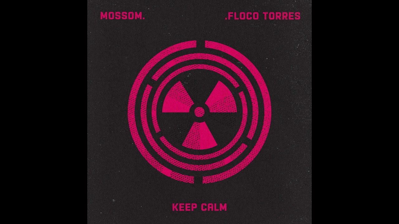 "Keep Calm" by MOSSOM & Floco Torres - YouTube Music