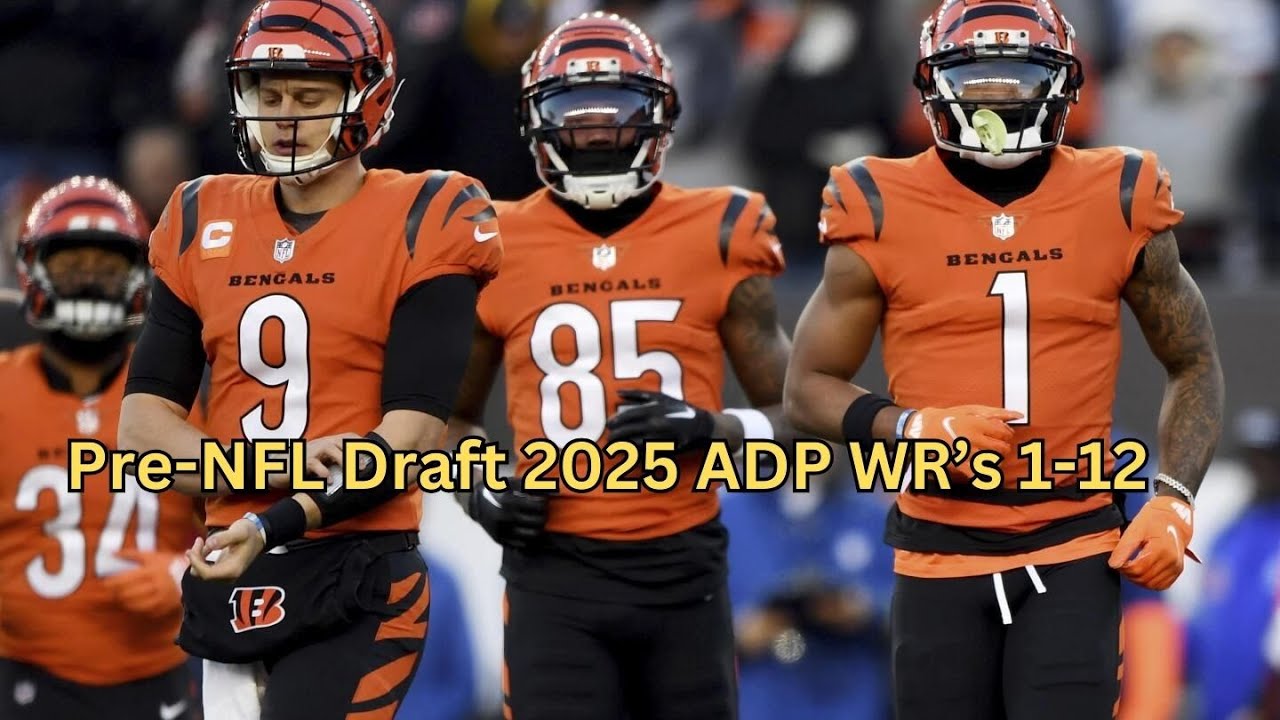 Way Too Early! Pre-NFL Draft 2025 Fantasy ADP: WR's 1-12 - YouTube