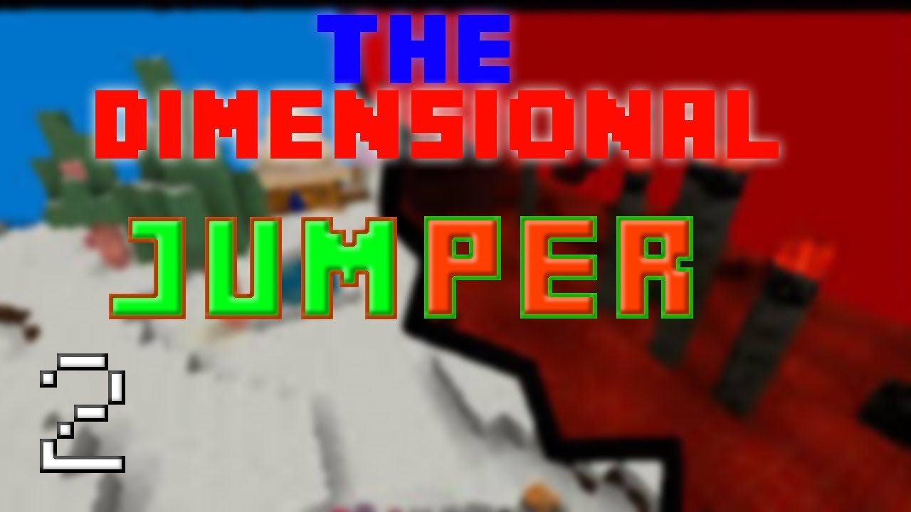 The Dimensional Jumper- Ep. 2 - YouTube