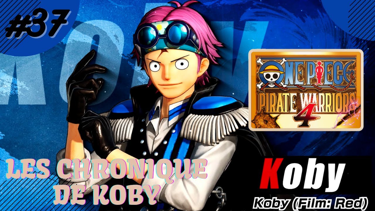Les chronique Koby : L'Ascension du Rookie | One Piece Pirate Warriors ...