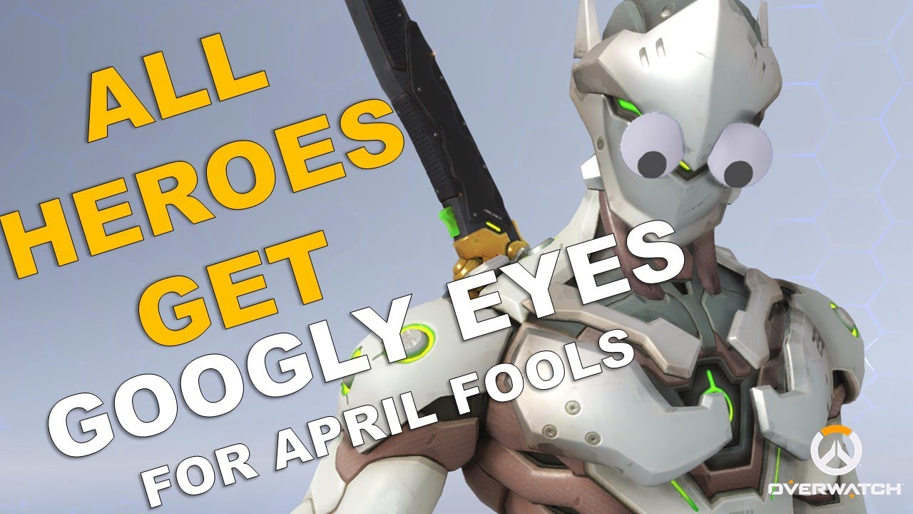 ALL HEROES GET GOOGLY EYES FOR APRIL FOOLS DAY PRANK - OVERWATCH - YouTube