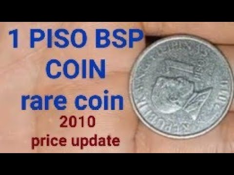 @2010 1 PISO BSP COIN na binibile ng collectors.#frost - YouTube