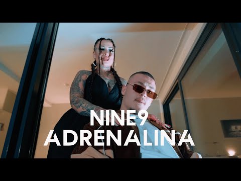 Nine9 Adrenalina (Official Music Video)