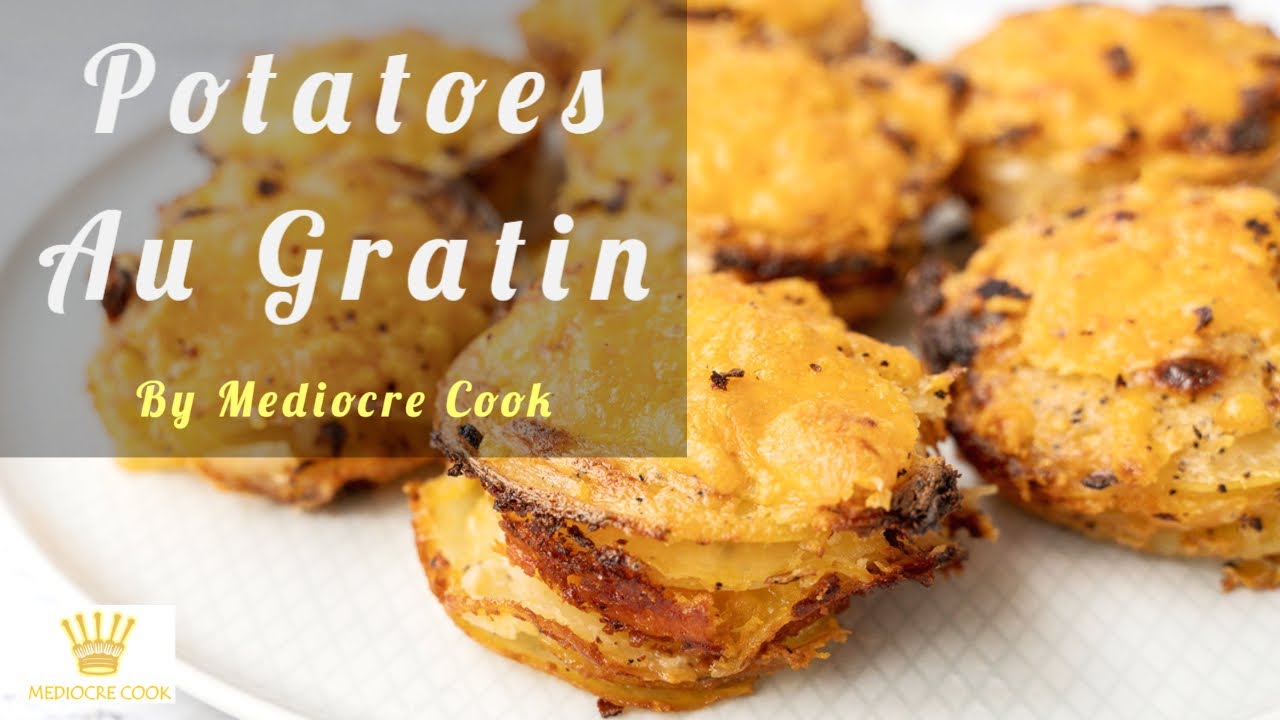 Crispy & Creamy Potatoes Au Gratin | French Potatoes | Gratin ...