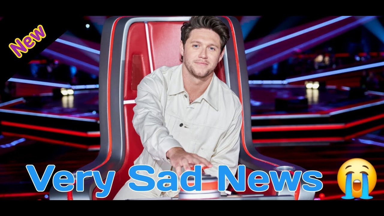 Sorrowful !! Tragic !! The Voice Coach Niall Horan Big Sad News 😭 - YouTube
