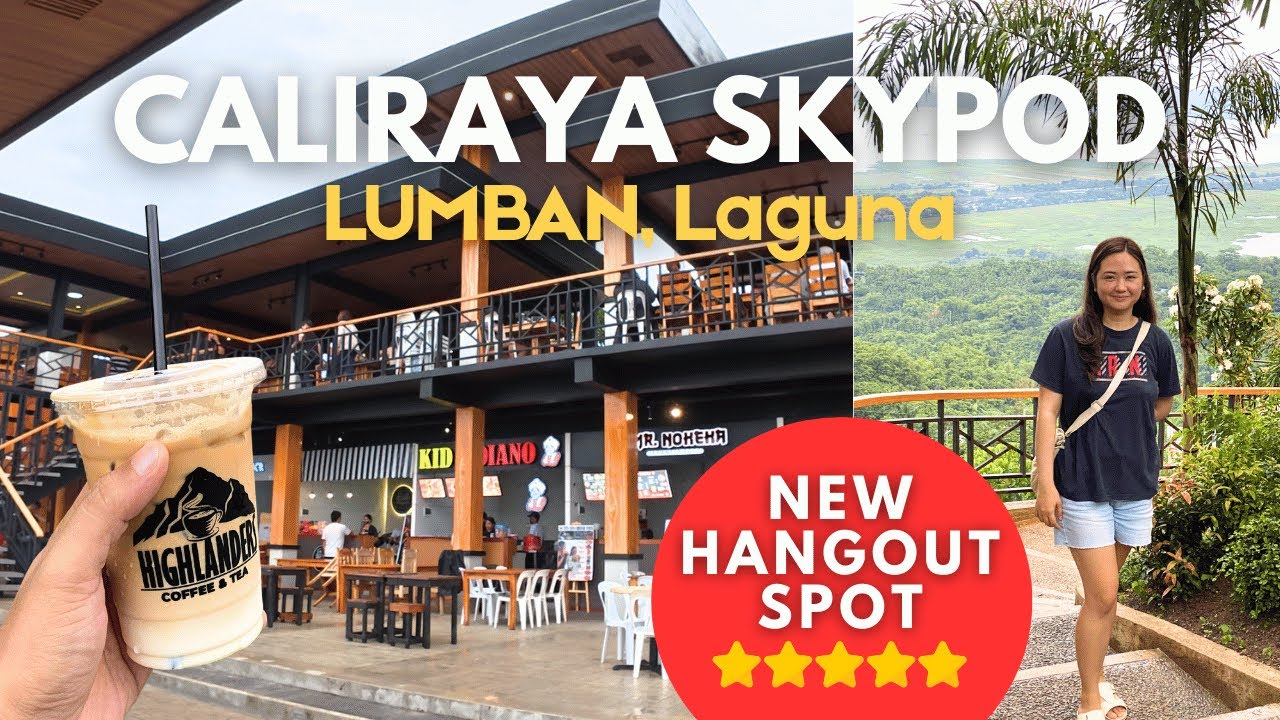 CALIRAYA SKYPOD | NEW HANGOUT SPOT IN LUMBAN LAGUNA - YouTube