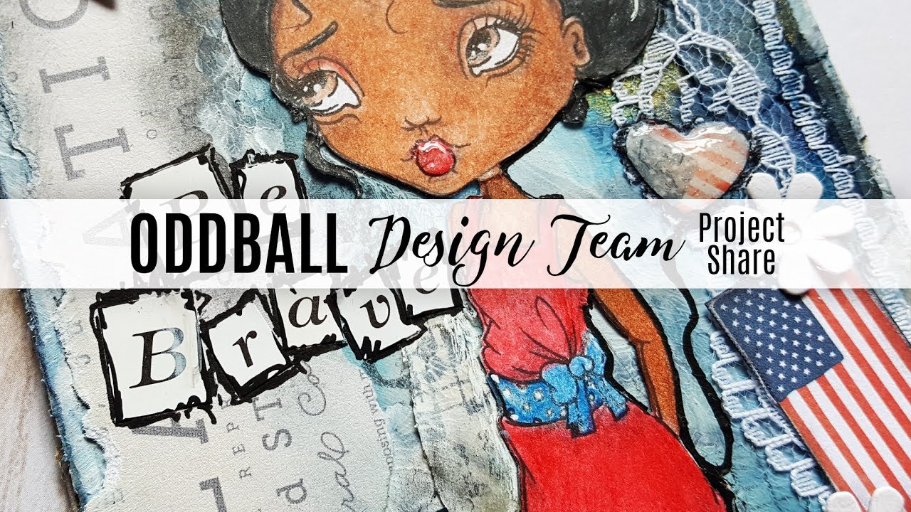 Oddball Design Team Project Share - Be Brave Large Mixed Media Tag ...