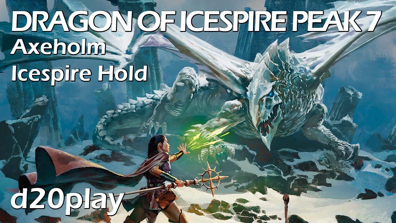 Dragon of Icespire Peak 7 | Axeholm | Icespire Hold | Essentials Kit ...