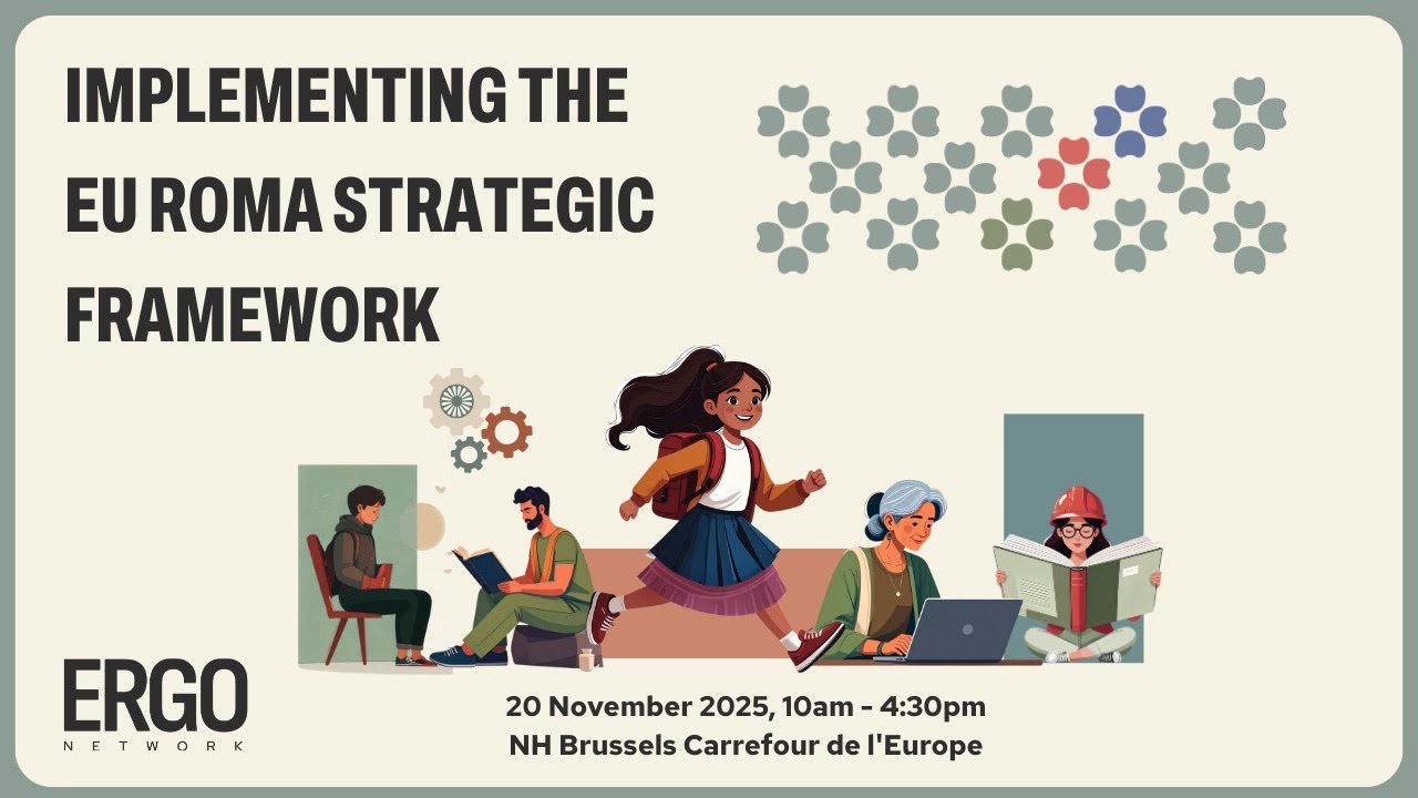 ERGO Network Policy Conference 25: Implementing the EU Roma Strategic Framework (Afternoon ...