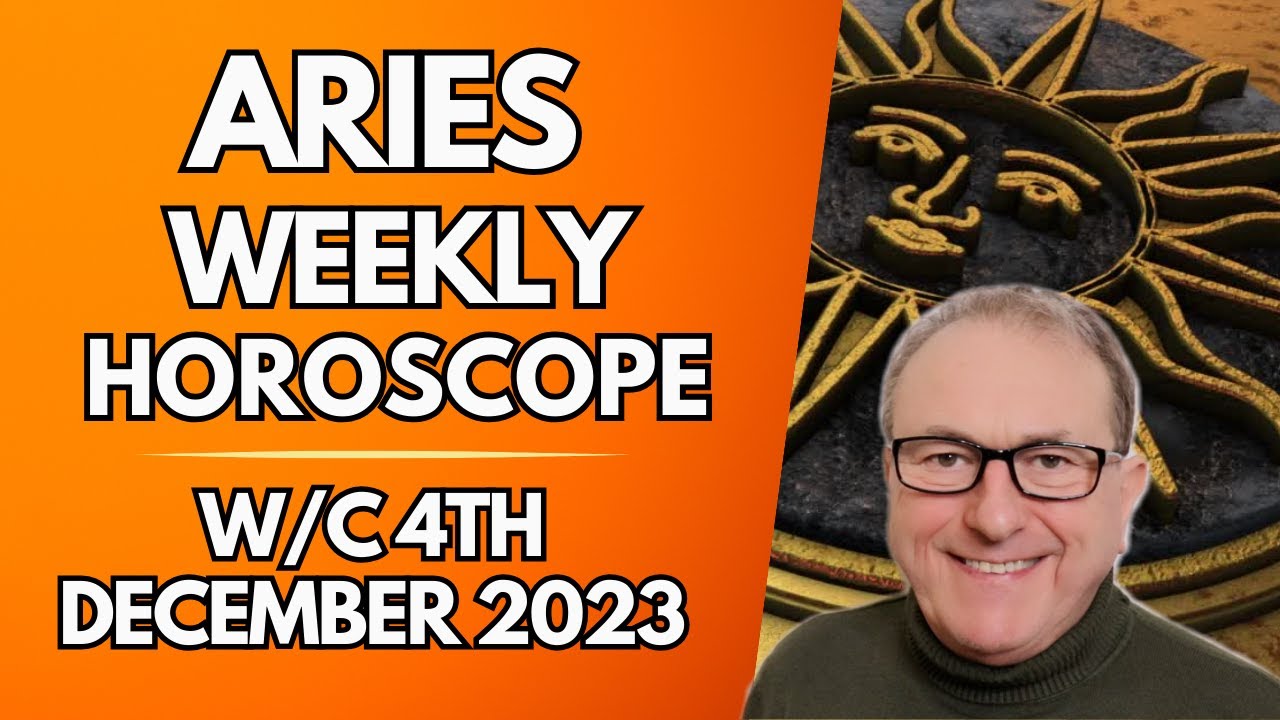 Aries Horoscope Weekly Astrology from 4th December 2023 - YouTube