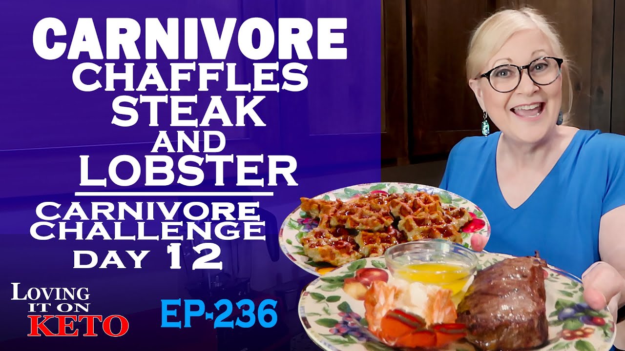 CARNIVORE CHAFFLES STEAK AND LOBSTER CARNIVORE CHALLENGE DAY 12 ...