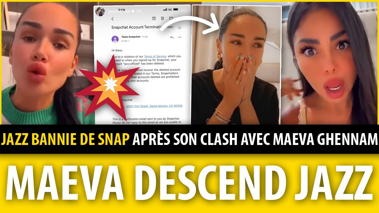 MAEVA VS JAZZ : JAZZ BANNIE DE SNAPCHAT APRÈS SON CLASH AVEC MAEVA ...