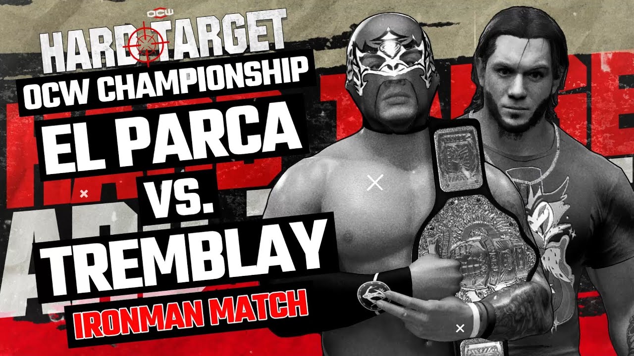 "Ironmatch Match" El Parca vs. Sheldon Tremblay - OCW Hard Target 2024 ...