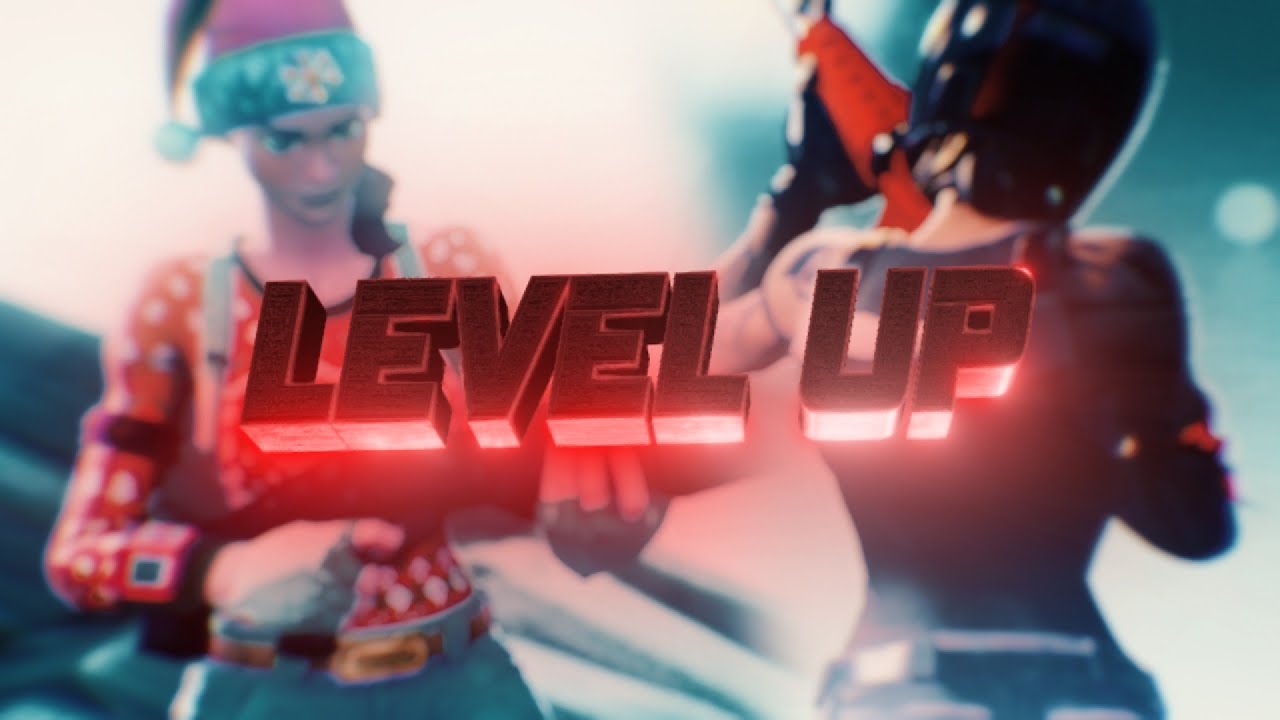 LEVEL UP - Fortnite Creative Montage 4K (clips in desc) - YouTube