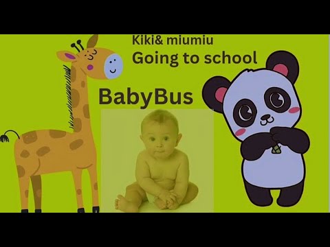 Baby bus Kiki and Miumiu going to school | children song | baby animal ...