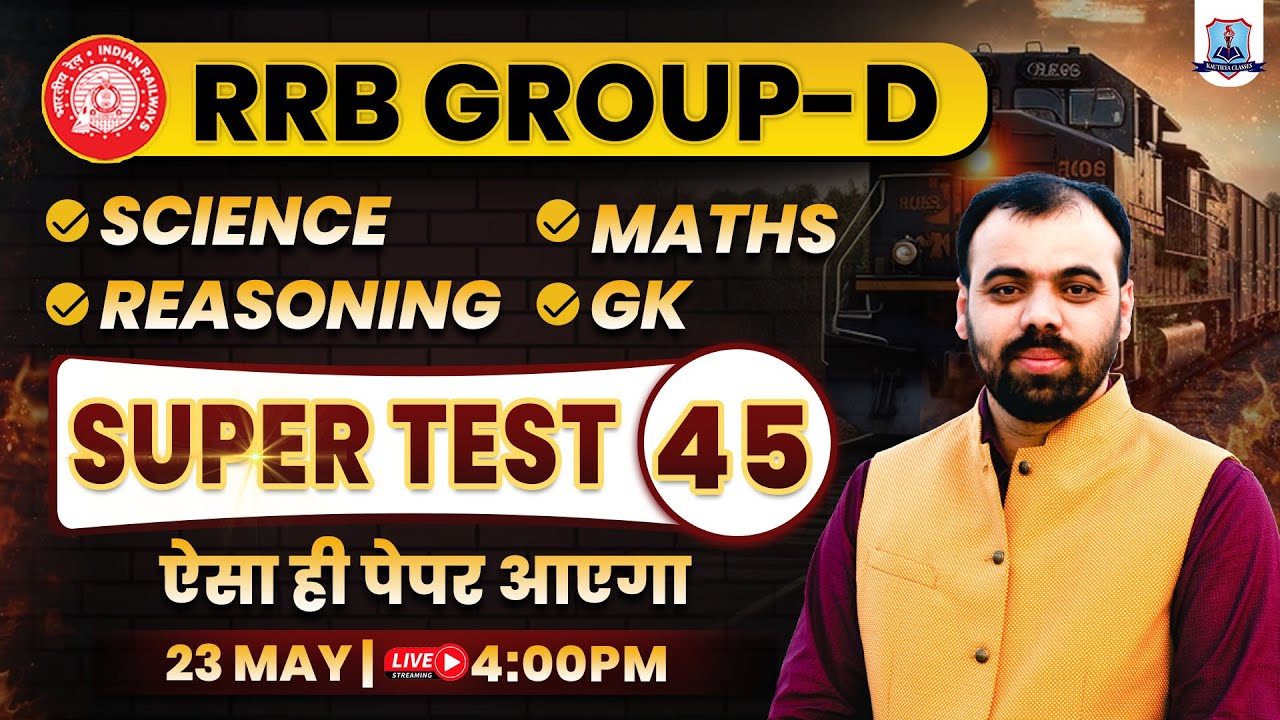 RRB Group D Super Test 45 | Group D Maths, Reasoning, GK & Science ...