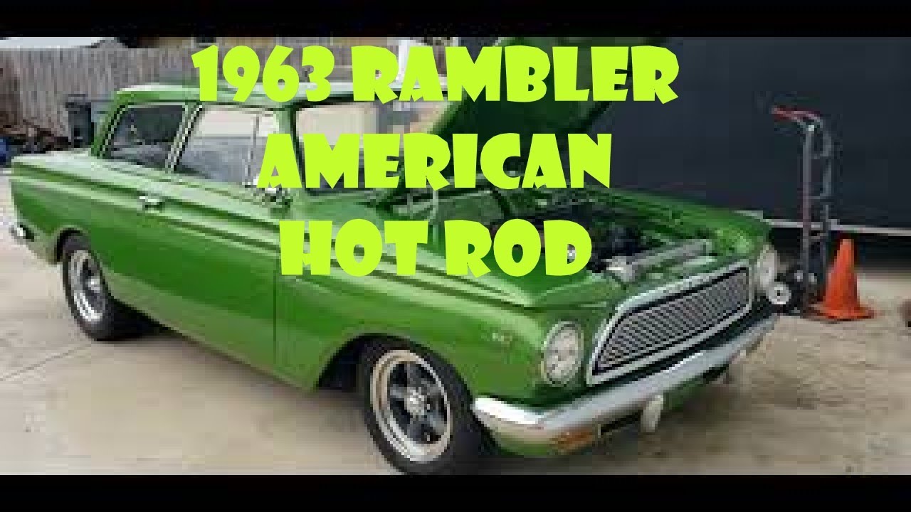 1963 American Motors Rambler American, hot rod , project update - YouTube