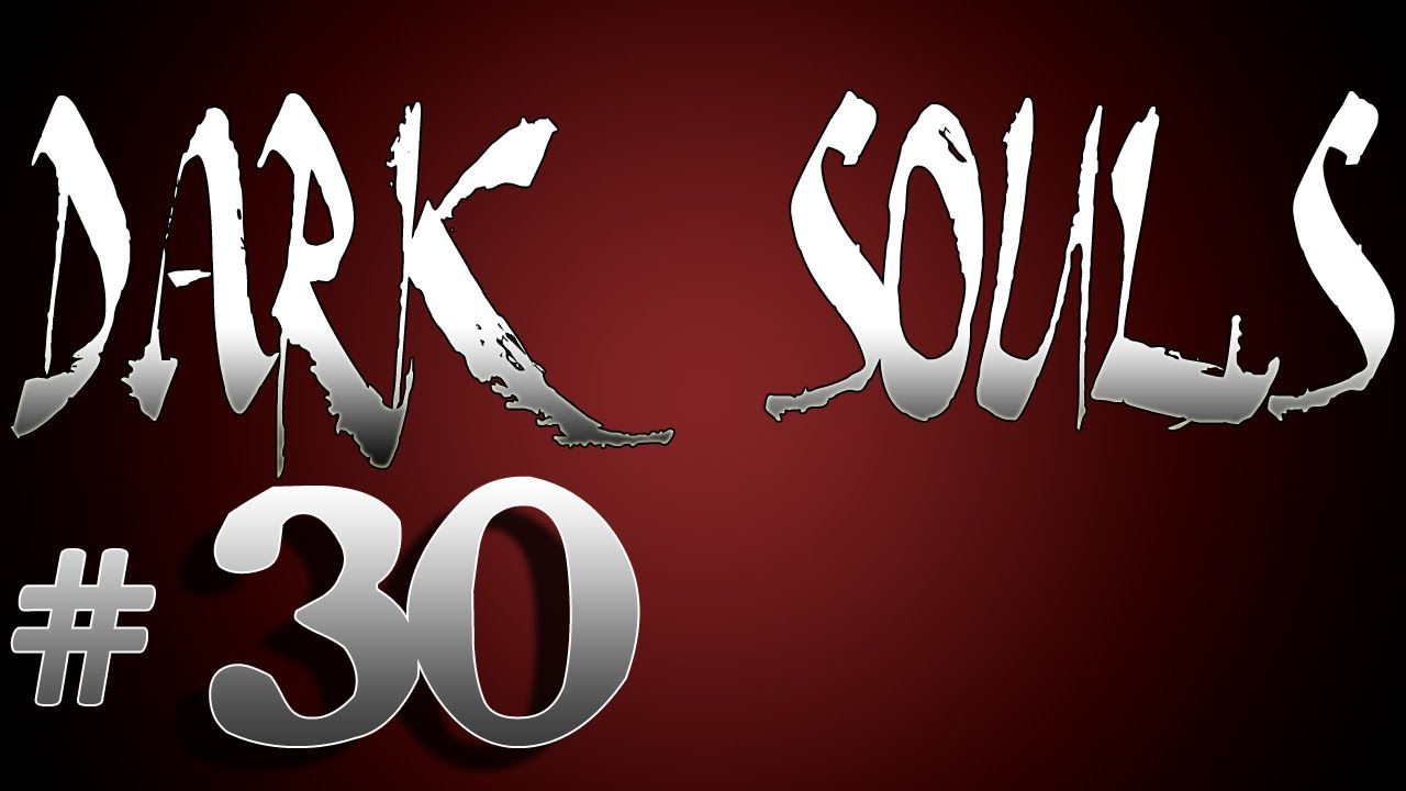 Dark Souls Part 30 - "Bat Wing Demons" (Z282) - YouTube