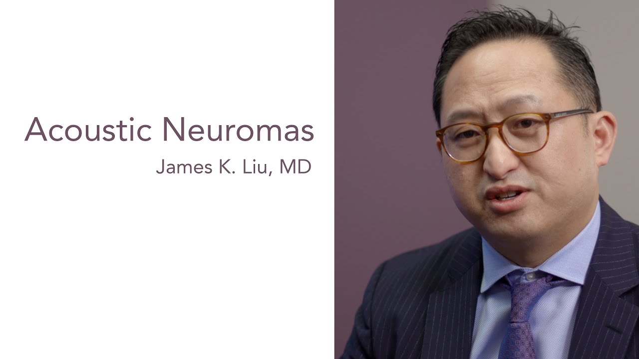 Dr. James K. Liu Talks Treatment Options for Acoustic Neuromas - YouTube