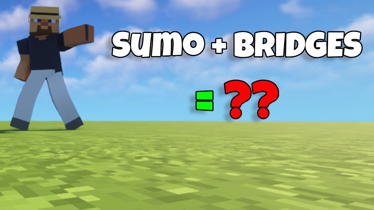 Sumo + Bridges = ?? - YouTube
