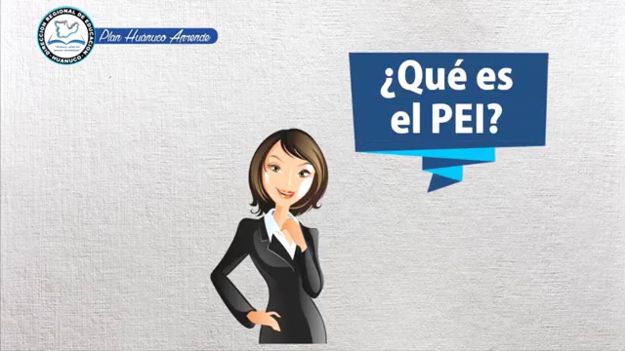 1. ¿QUÉ ES EL PEI? - YouTube