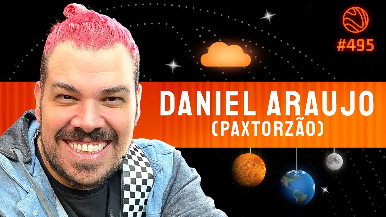 DANIEL ARAUJO (PAXTORZÃO) - Venus Podcast #495 - YouTube
