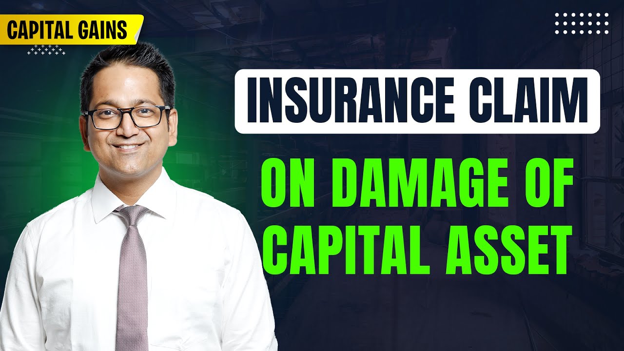 148. Insurance Claim on Damage of Capital Asset - YouTube