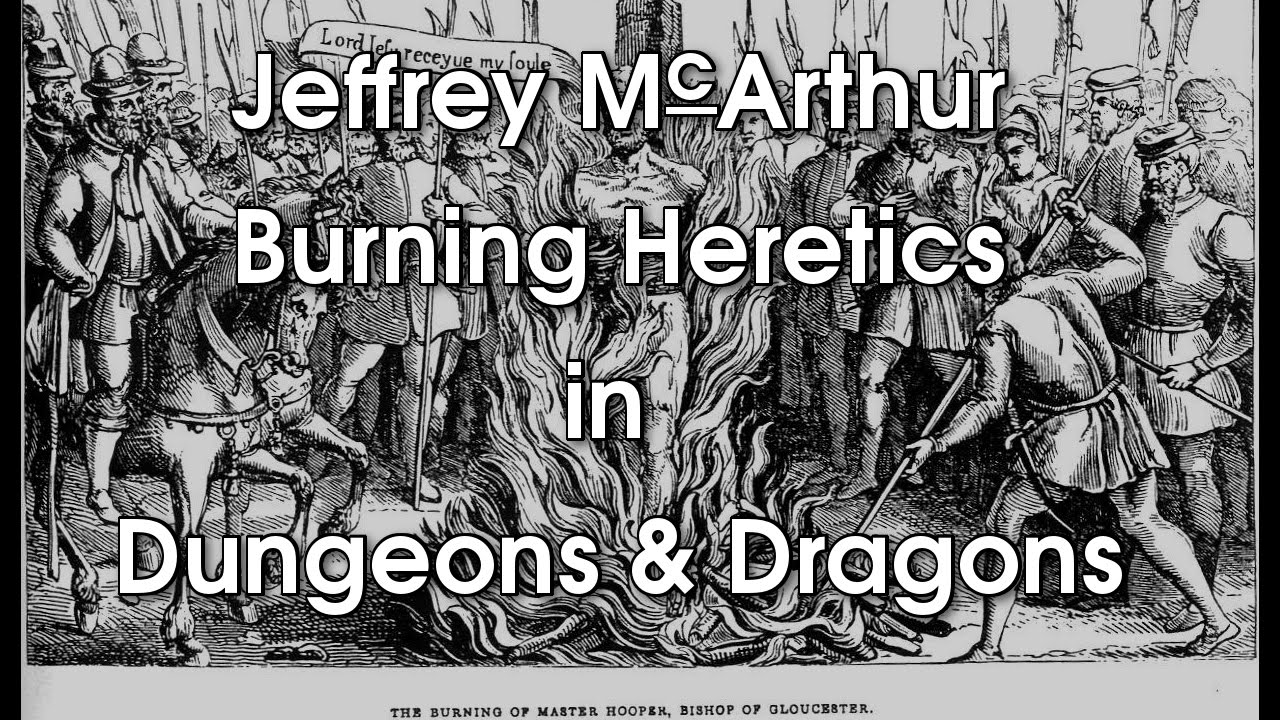 Burning Heretics in Dungeons and Dragons - YouTube