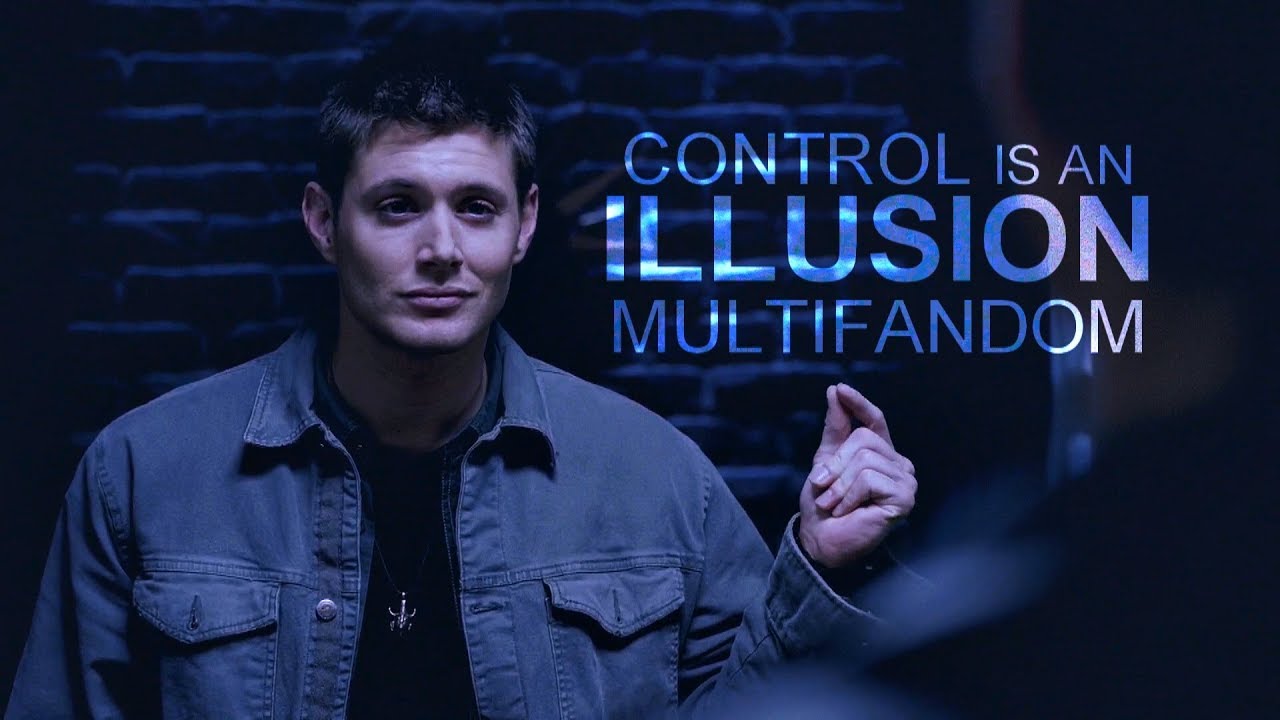 Multifandom ‖ Control is an illusion - YouTube