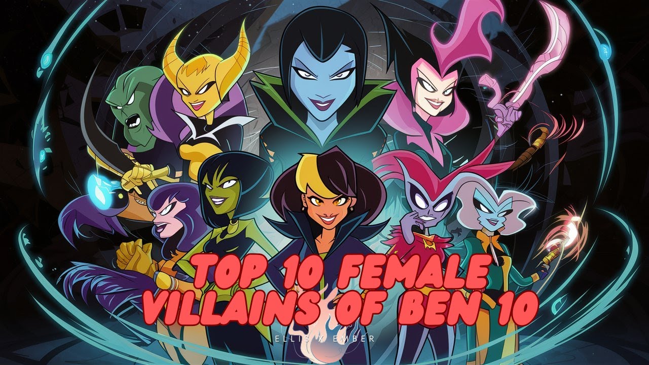 Top 10 Female Villains of Ben 10 - YouTube