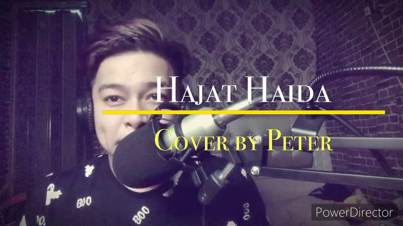HAJAT | HAIDA (cover by Peter) - YouTube
