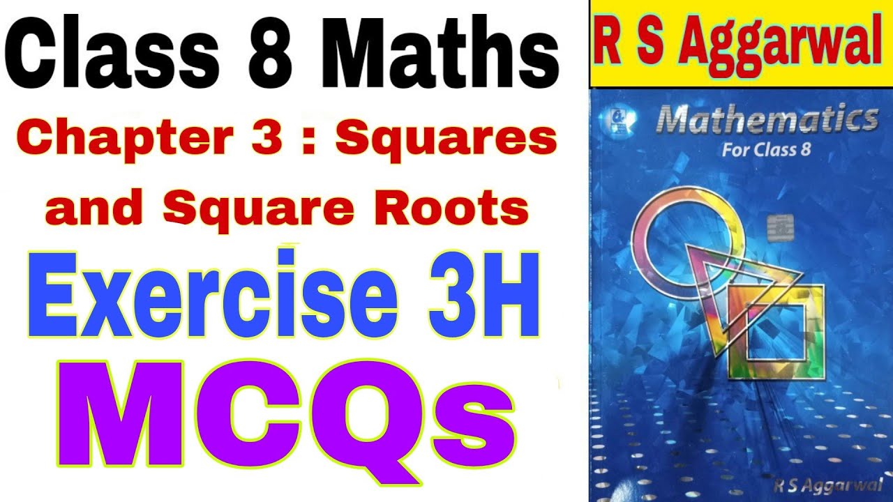 Class 8 Maths Chapter 3H MCQs | MCQs | R S Aggarwal | Squares and ...