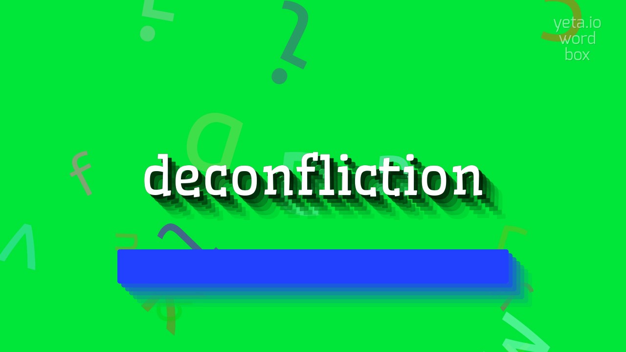 How to say "deconfliction"! (High Quality Voices) - YouTube